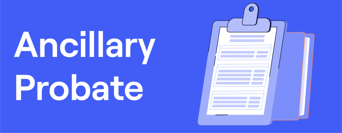 What is ancillary probate in California?