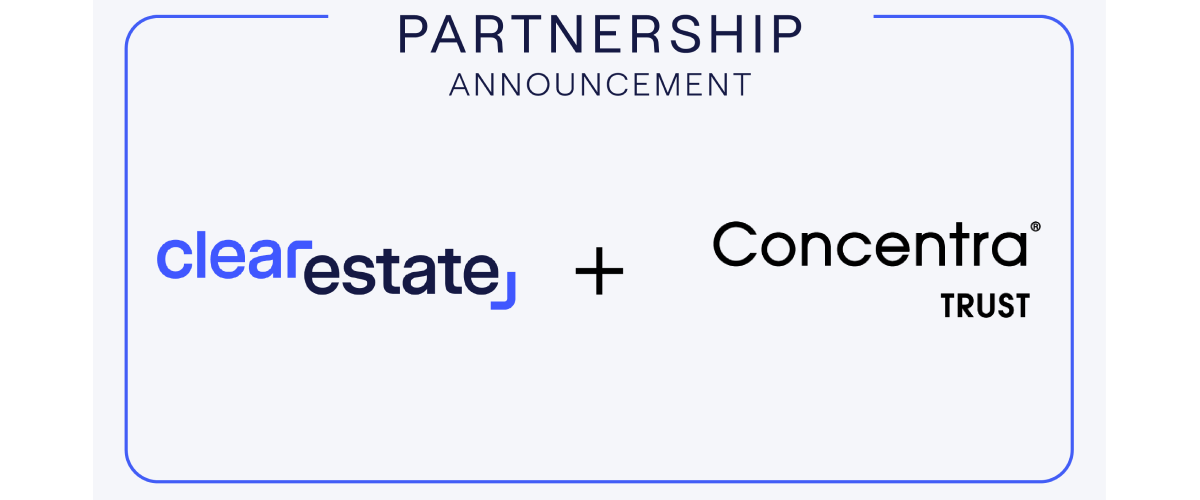 ClearEstate Announces Partnership with Concentra Trust